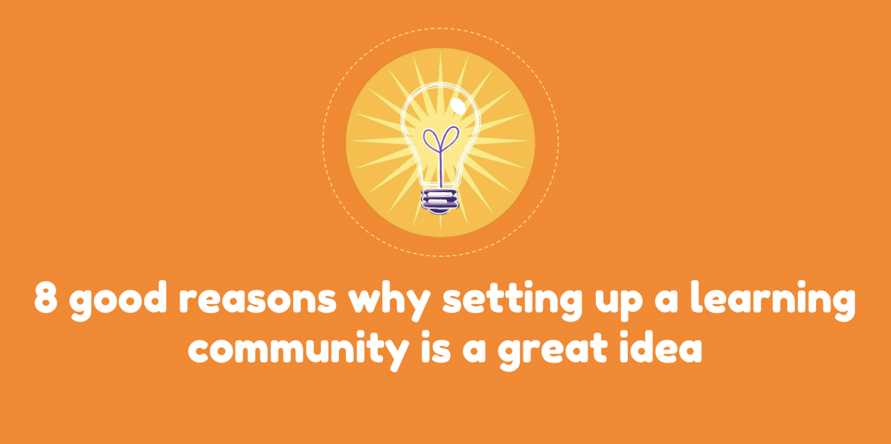 8 reasons to use community in learning design – Ding